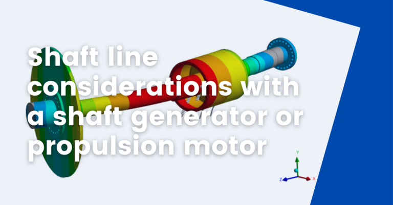 Dimensioning the shaft line for a shaft generator or propulsion motor ...